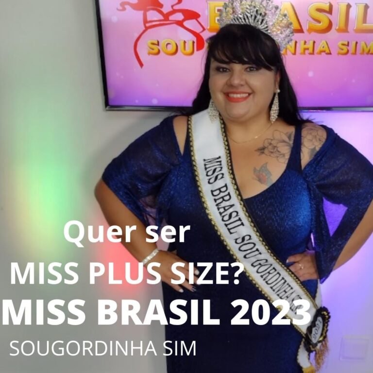 INSCRIÇÕES ABERTAS PARA CONCURSO DE MISS PLUS SIZE BRASIL 2023 ...